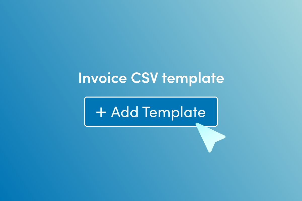 Creating The Invoice Csv Template Bill One Academy