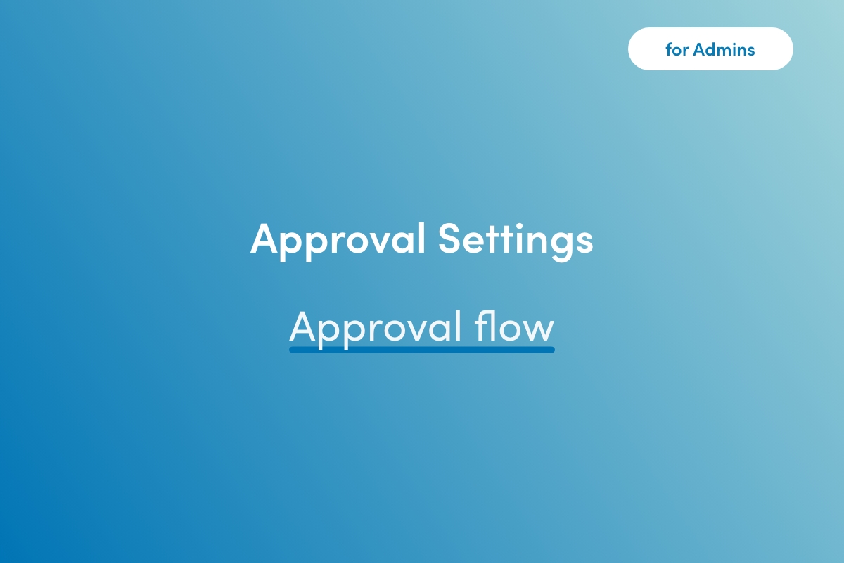 Approval flow settings | Bill One Academy